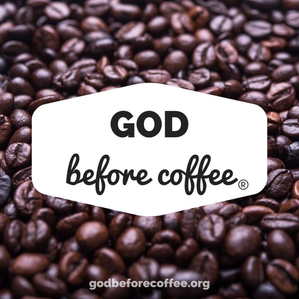 Home Page [www.godbeforecoffee.org]